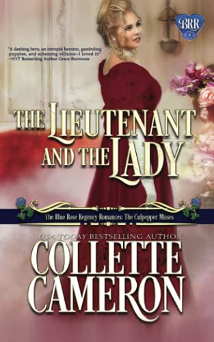 The Lieutenant and the Lady (The Blue Rose Regency Romances: The ...