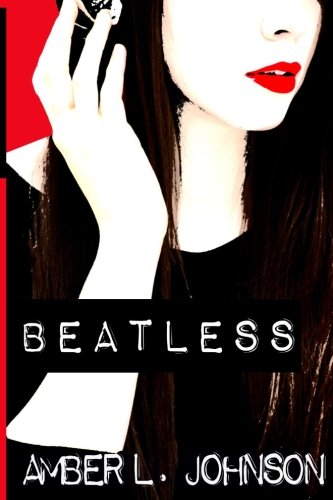 Beatless: Johnson, Amber L.: 9781495414879: Amazon.com: Books