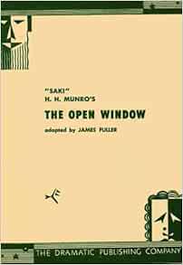 "Saki" H. H. Munro's the open window: James Fuller: 9780871292889 ...