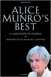 Alice Munro's Best: Selected Stories: Amazon.ca: Munro, Alice, Atwood ...
