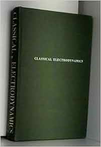 Classical Electrodynamics: John David Jackson: 9780471431312: Amazon ...