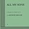 All My Sons: Arthur Miller, C. W. E. Bigsby: 9780822200161: Amazon.com ...