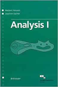 Analysis I: Herbert Amann, Joachim Escher: 9788132231233: Amazon.com: Books