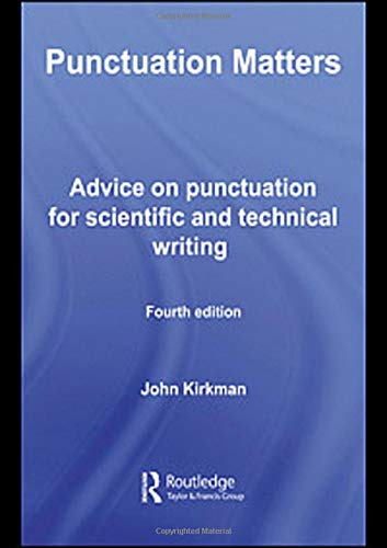Punctuation Matters: Advice on Punctuation for Scientific and Technical ...