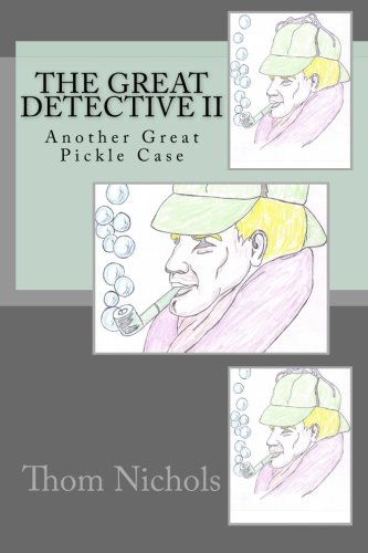 The Great Detective II: Another Great Pickle Case (Volume 2): Nichols ...