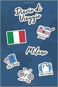 Diario di Viaggio Milano: Diario di viaggio da compilare | 106 pagine ...
