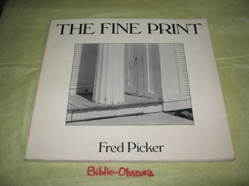 The fine print: Fred Picker: 9780960628605: Amazon.com: Books