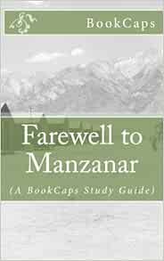 Farewell to Manzanar: (A BookCaps Study Guide): BookCaps: 9781475251463 ...