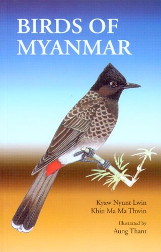 Birds of Myanmar: Lwin, Kyaw Nyunt, Thwin, Khin Ma Ma: 8601405225931: Books