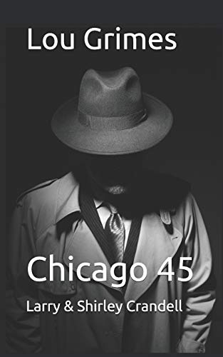 Amazon.com: Lou Grimes: Chicago 45 (Lou Grimes, Tombstone Detective ...