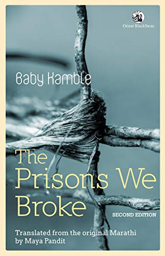 The Prisons We Broke (2Nd Edition): Baby Kamble: 9789352873708: Amazon ...