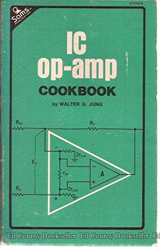 IC op-amp cookbook: Jung, Walter G: 9780672209697: Amazon.com: Books