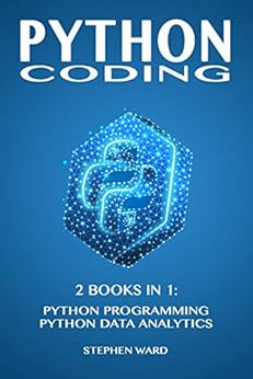 Python Coding: 2 Books in 1: Python Programming and Data Analytics, Stephen Ward, eBook - Amazon.com
