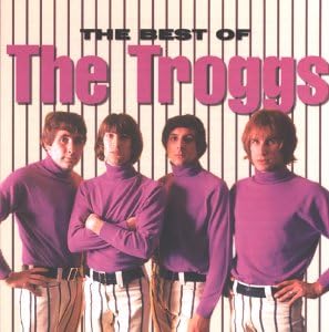 The Best of the Troggs - Amazon.co.uk