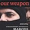 Our Word is Our Weapon: Selected Writings: Amazon.co.uk: Marcos ...