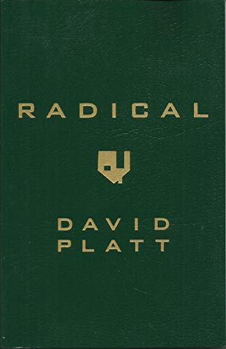 Radical by David Platt (2013, Paperback): David Platt: 9781601425683 ...