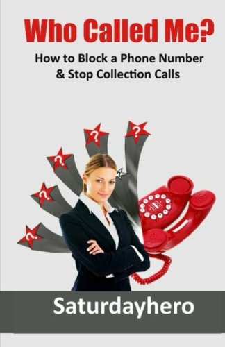 Who Called Me?: How to Block a Phone Number & Stop Collection Calls ...