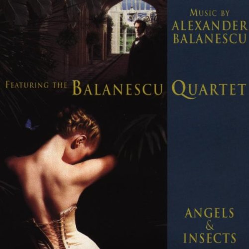 Alexander Balanescu: Angels & Insects. The Luminitza Chamber Orchestra ...