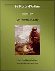Le Morte d'Arthur, Vol. 1: Sir Thomas Malory: 9781425093198: Amazon.com ...