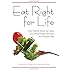Eat Right for Life : Your Common Sense Guide to Eating Right and Living ...