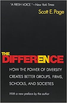 The Difference: How the Power of Diversity Creates Better Groups, Firms ...