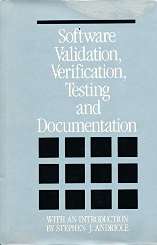 Software Validation Verification Testing and Documentation: Andriole ...