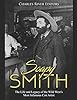 Soapy Smith: The Life and Legacy of the Wild West’s Most Infamous Con ...