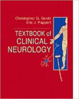 Textbook of Clinical Neurology: Amazon.co.uk: Christopher G. Goetz MD ...