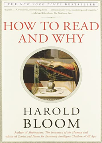 How to Read and Why: Bloom, Harold: 9780684859071: Amazon.com: Books