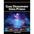 Game Development Using Python: Parker, James R.: 9781683921806: Amazon ...