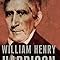 Amazon.com: William Henry Harrison: The American Presidents Series: The ...