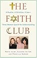 Amazon.com: The Faith Club: A Muslim, A Christian, A Jew-- Three Women ...
