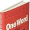 One Word That Will Change Your Life, Expanded Edition: Jon Gordon ...