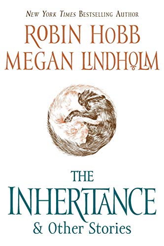 The Inheritance: And Other Stories: Hobb, Robin, Lindholm, Megan ...