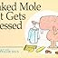 Naked Mole Rat Gets Dressed: Mo Willems: 9781423114376: Amazon.com: Books