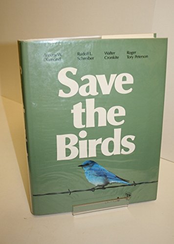 Save the Birds (Pro Natur Book): Diamond, A. W., Roger Tory Peterson ...