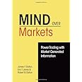 Mind over Markets: Power Trading with Market Generated Information ...