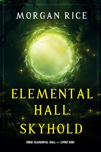 Elemental Hall: Skyhold (Série Elemental Hall — Livro Dois) - eBook, Resumo, Ler Online e PDF ...