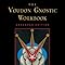 Voudon Gnostic Workbook: Amazon.co.uk: Michael Bertiaux: 9781578633395 ...