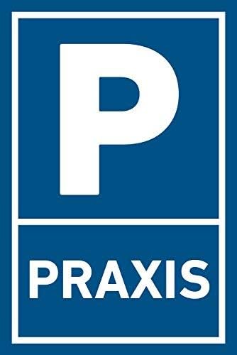 3 mm Aluminium Sign Praxis 20 x 30 cm Parking Sign Parking Space (No ...