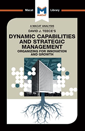 An Analysis of David J. Teece’s Dynamic Capabilities and Strategic ...