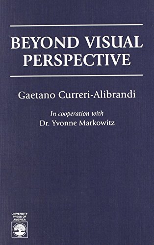 Beyond Visual Perspective: Curreri-Alibrani, Gaetano, Markowitz, Yvonne ...