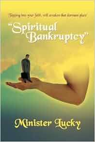 "Spiritual Bankruptcy": 'Tapping into your faith, will awaken that ...