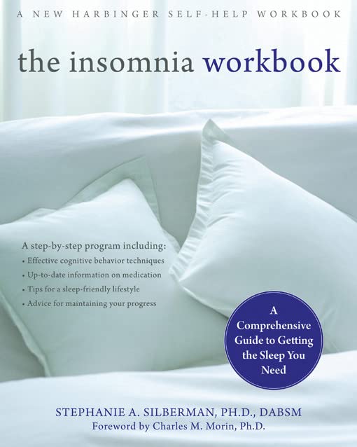 Amazon.com: The Insomnia Workbook: A Comprehensive Guide to Getting the ...