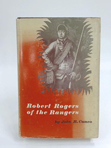 Robert Rogers of the rangers: Cuneo, John R: Amazon.com: Books
