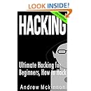 Hacking: Ultimate Hacking for Beginners, How to Hack (Hacking, How to Hack, Hacking for Dummies ...