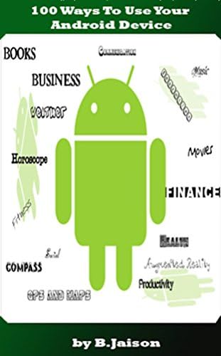100 Ways To Use Your Android Device (Learning a new skill every day ...