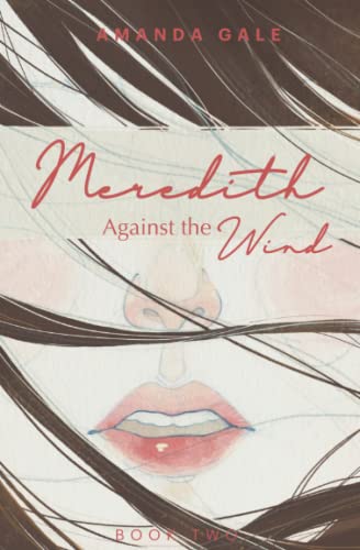 Meredith Against the Wind (2nd Edition) (The Meredith Series): Gale ...