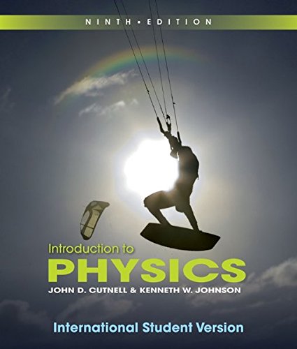 Amazon.com: Introduction to Physics: 9781118092439: Cutnell, John D., Johnson, Kenneth W.: Books