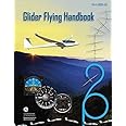 Glider Flying Handbook (FAA Handbooks): Transportation, U.S. Department ...